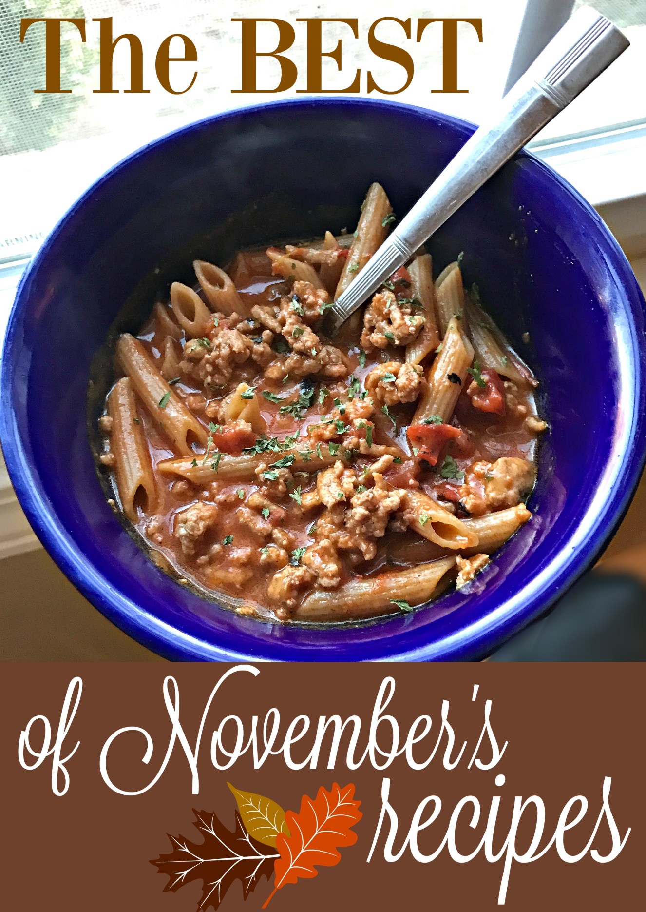 The Best Of November’s Recipes – Come Home For Comfort