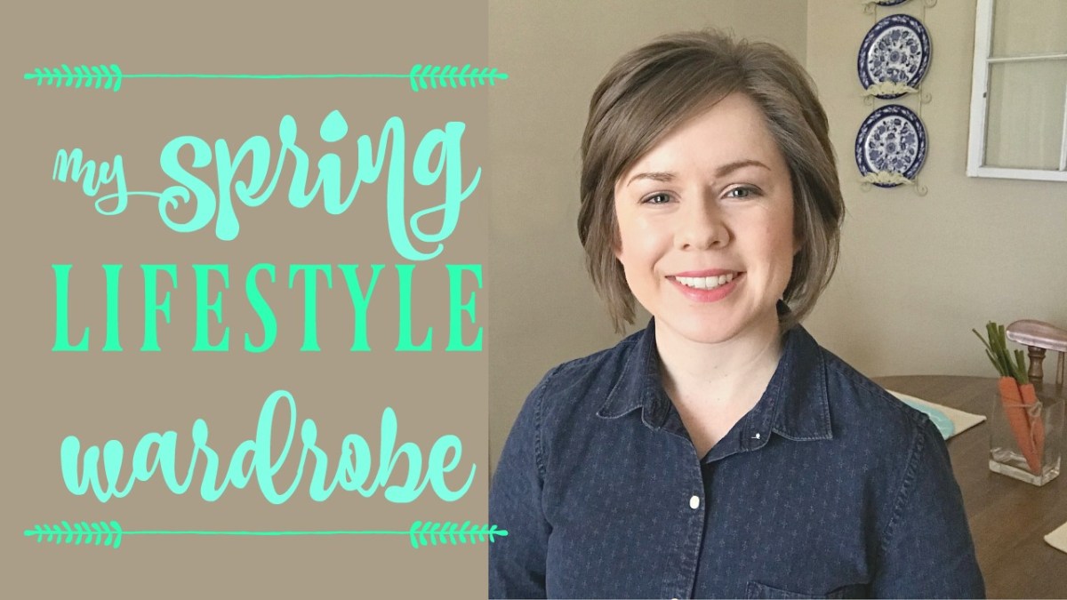 How To Look Your Best On A Budget {Spring Lifestyle Wardrobe} – Come ...