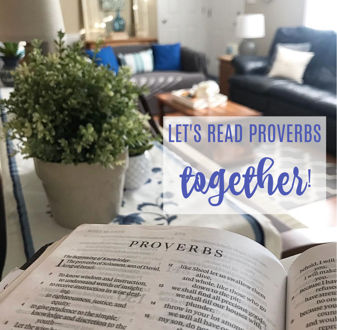 Let’s Read Proverbs Together! – Come Home For Comfort