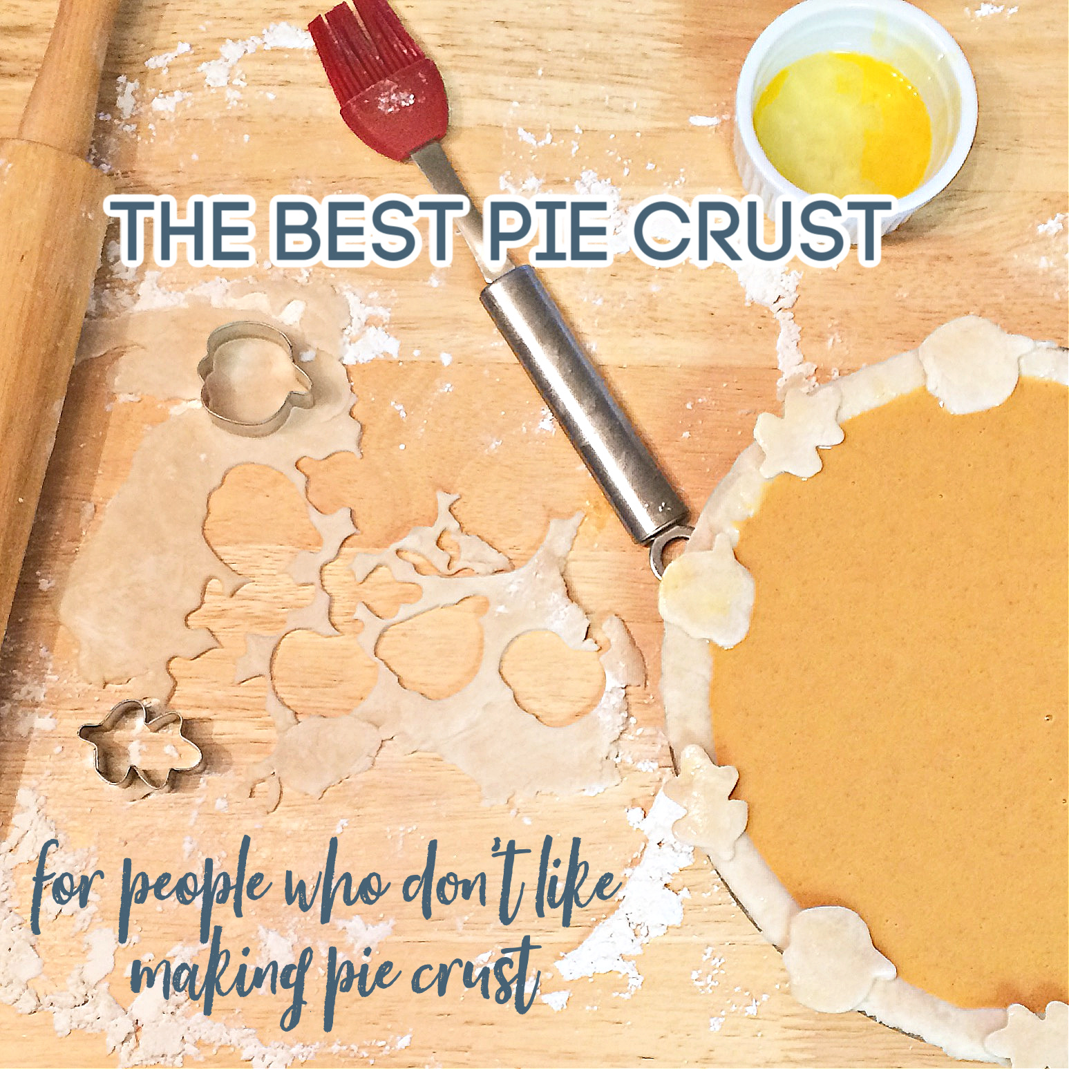 The Best Pie Crust For People Who Don’t Like Making Pie Crust – Come ...